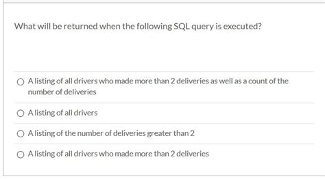 Solved What Results Will Be Produced By The Following Sql