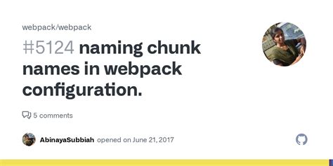 Naming Chunk Names In Webpack Configuration · Issue 5124 · Webpack