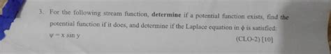 Solved For The Following Stream Function Determine If A