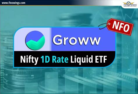 Groww Nifty 1d Rate Liquid Etf Nfo Date And Nav