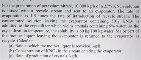 Solved For The Preparation Of Potassium Nitrate 10 000 Kg H