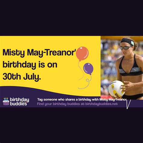 Misty May Treanors Birthday Is 30th July 1977