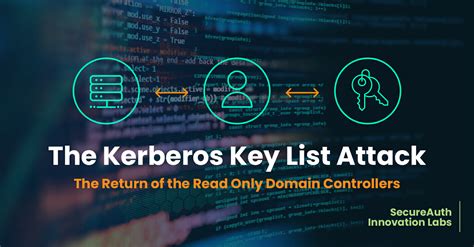 The Kerberos Key List Attack The Return Of The Read Only Domain