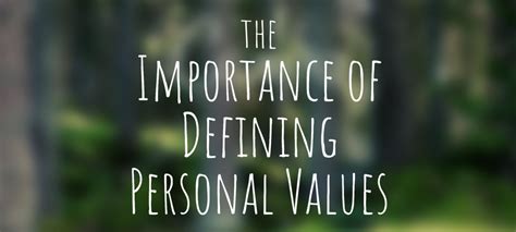 The Importance Of Defining Personal Values