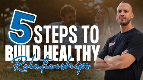 5 Steps To Build Healthy Relationship