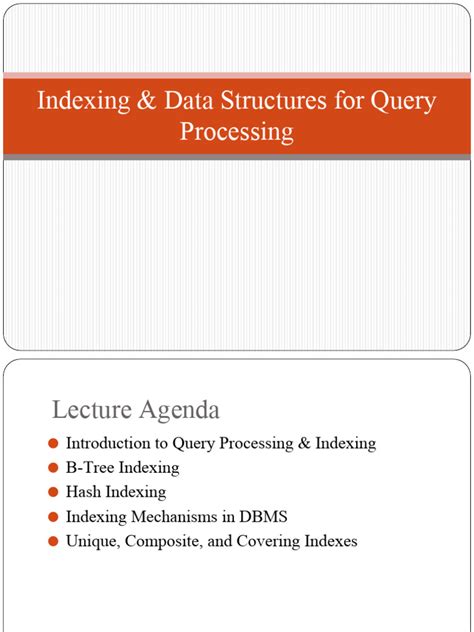 Lec 8 Indexing And Data Structures For Query Processing Pdf Database Index Databases
