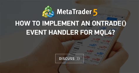 How To Implement An OnTrade Event Handler For MQL4 CFD Trading