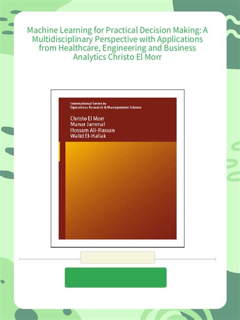 Machine Learning For Practical Decision Making A Multidisciplinary