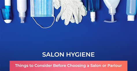 Salon Hygiene 5 Essential Things To Assure Before Visiting