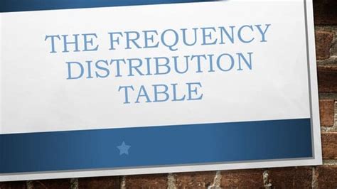 Frequency Distribution Table Pptx