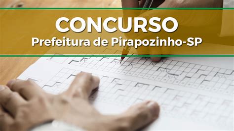 Concurso Prefeitura De Pirapozinho Sp 2022 Edital Abre 22 Vagas