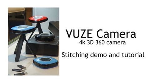 Vuze 3d 360 Camera Stitching Demo And Tutorial 360 Rumors