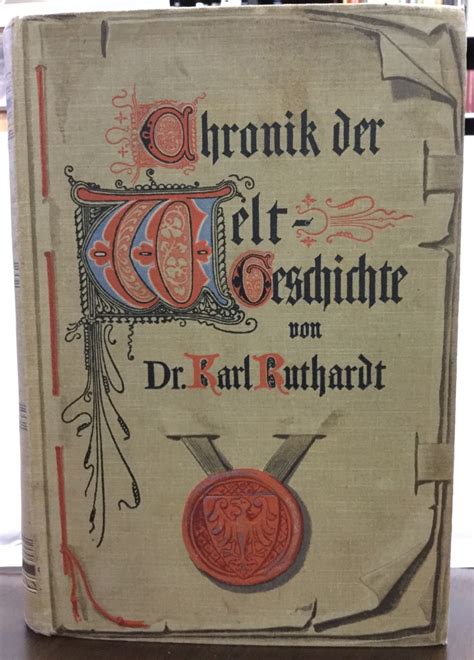 Chronik Der Weltgeschichte Zusammenstellung D Wissenswürdigten Aus Sage U Geschichte Von D