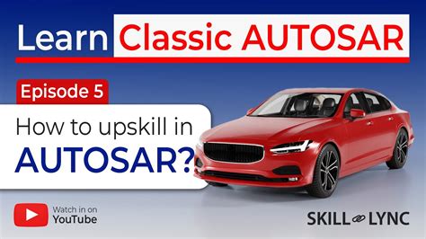 Learn Classic Autosar Ep 5 Building Skills In Autosar Free Autosar