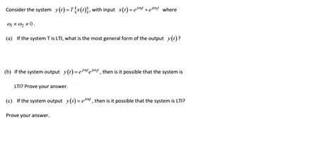 Solved Consider The System Y T T X T With Input X T Chegg Com