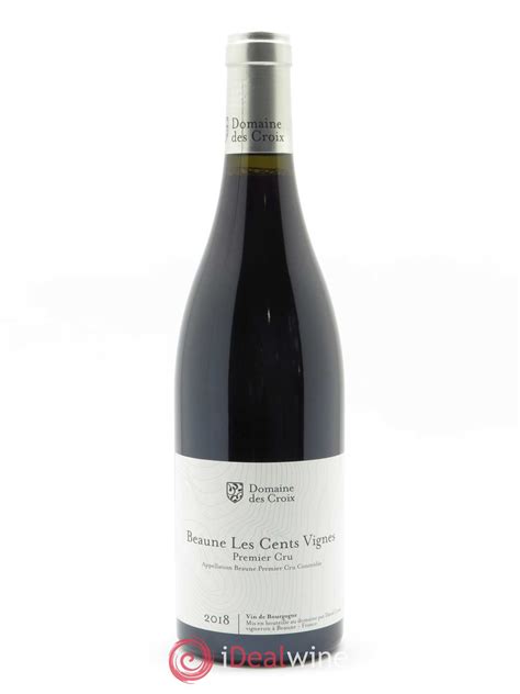 Acheter Beaune 1er Cru Les Cents Vignes Croix Domaine Des 2018 Lot