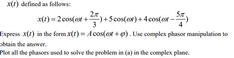 Solved X T Defined As Follows