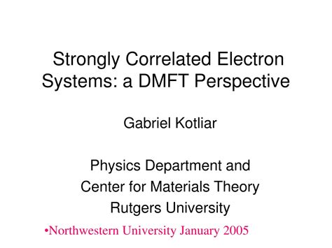 Ppt Strongly Correlated Electron Systems A Dmft Perspective Powerpoint Presentation Id9614985