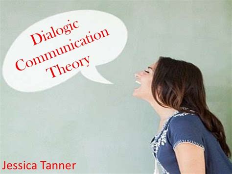 Dialogic Communication Theory