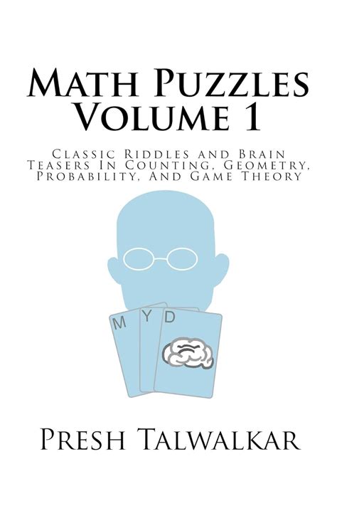 Math Puzzles Volume Classic Riddles And Brain Teasers In Counting Geometry Probability And