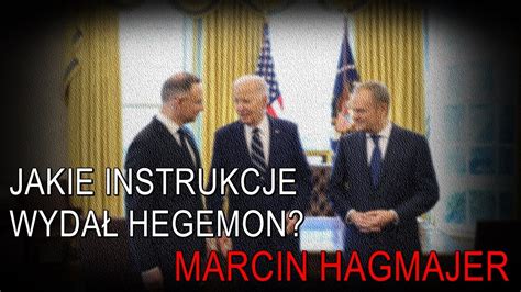 Jakie Instrukcje Wydał Hegemon Marcin Hagmajer 28032024 Youtube