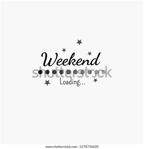 Weekend Loading Progress Bar Design Isolated Stock Vector Royalty Free 1278736600 Shutterstock