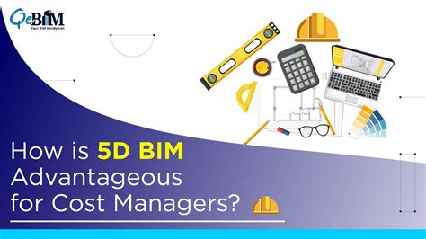 How Is 5d Bim Advantageous For Cost Managers