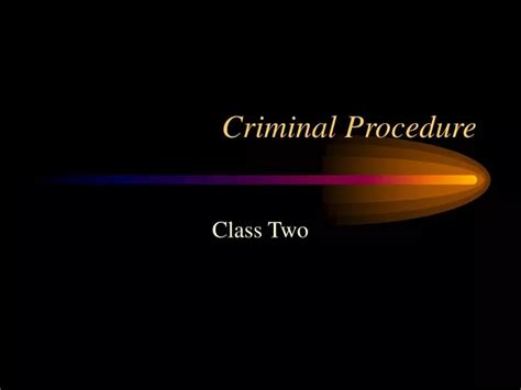 Ppt Criminal Procedure Powerpoint Presentation Free Download Id
