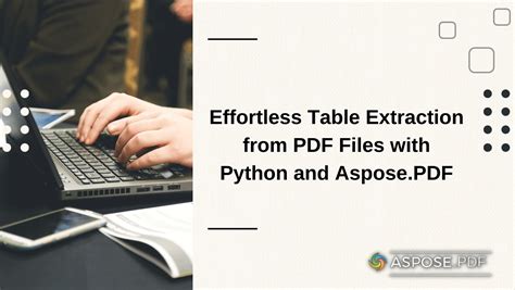 extract table from pdf using python and aspose pdf library r aspose