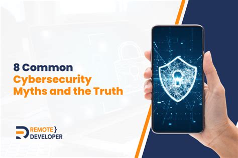 8 Common Cybersecurity Myths Debunked Remote Developer