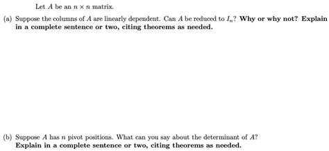solved let a be an n x n matrix a suppose the columns of