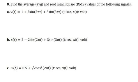 Solved Find The Average Avg And Root Mean Square RMS Chegg