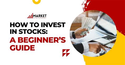A Beginners Guide To Start Investing Stocks Market Statement