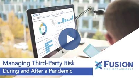 Webinar Managing Third Party Risk During And After A Pandemic Fusion