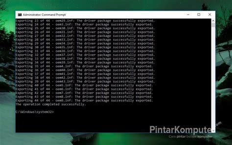 Cara Praktis Backup Driver Di Windows 10 Menggunakan Cmd Pintar Komputer
