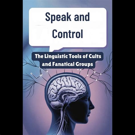 Speak And Control The Linguistic Tools Of Cults And Fanatical Groups Audiobook By Jerry Nelson