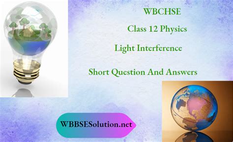 Wbchse Class 12 Physics Light Interference Short Answer Questions Wbbse Solutions