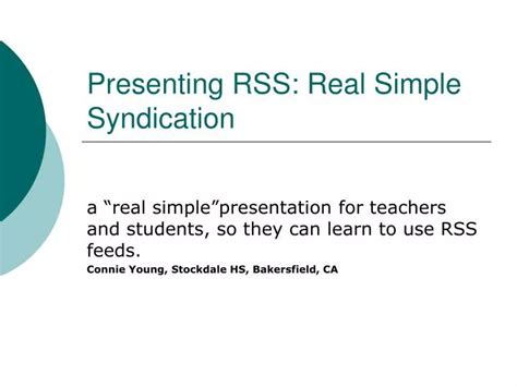 Ppt Rss Made Easy A Real Simple Syndication Guide For Teachers