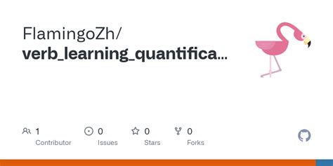 Github Flamingozhverblearningquantification