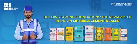 The Rewards Of Being An Mp Birla Cement Dealership Near Me