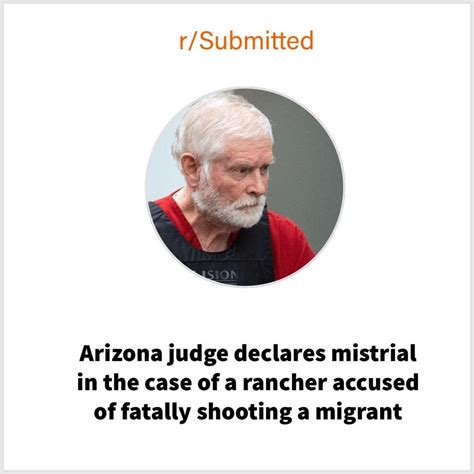 Arizona Judge Declares Mistrial In The Case Of A Rancher Accused Of