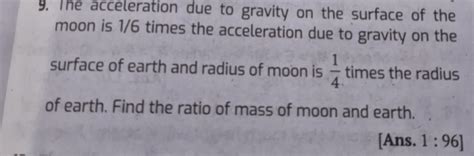 The Acceleration Due To Gravity On The Surface Of The Moon Is 1 6 Times T