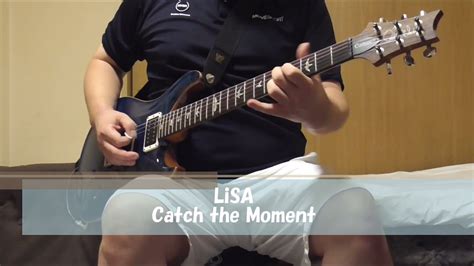 LiSA「Catch the Moment」弾いてみました - YouTube