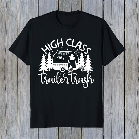 High Class Trailer Trash Svg Camping Svg Camper Svg Campfire Svg