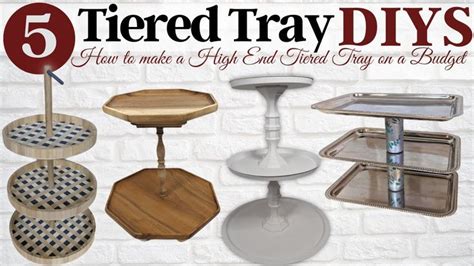 TIERED TRAY DIYS ON A BUDGET HOW TO MAKE A TIERED TRAY BUDGET DECOR