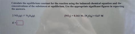 Solved Calculate The Equilibrium Constant For The Reaction Chegg