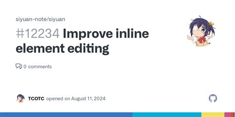 Improve Inline Element Editing · Issue 12234 · Siyuan Notesiyuan · Github