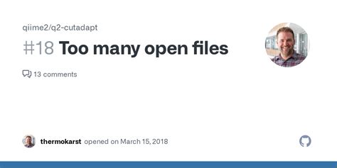 Too Many Open Files · Issue 18 · Qiime2q2 Cutadapt · Github