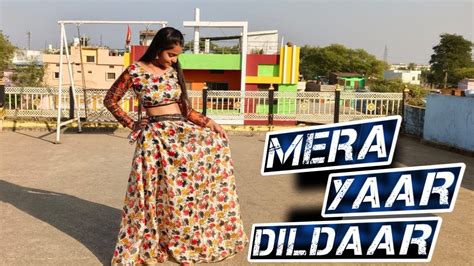 Mera Yaar Dildar Bada Sona Song ️long Dance Video 🥰☺️😍anudhakad6611 ️