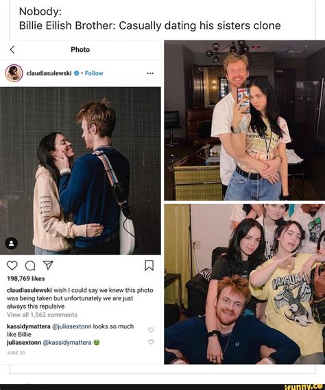 Nobody Billie Eilish Brother Casually Dating His Sisters Clone Photo